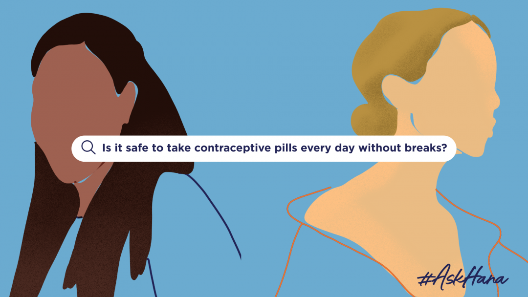 Is It Safe to Take the Pill Daily Without Breaks? | Hana®