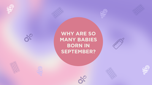 Why so many September babies? Uncover the trend | Hana®